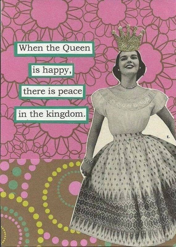 Magnet, "when the Queen is Happy, There is Peace in the Kingdom." - Etsy