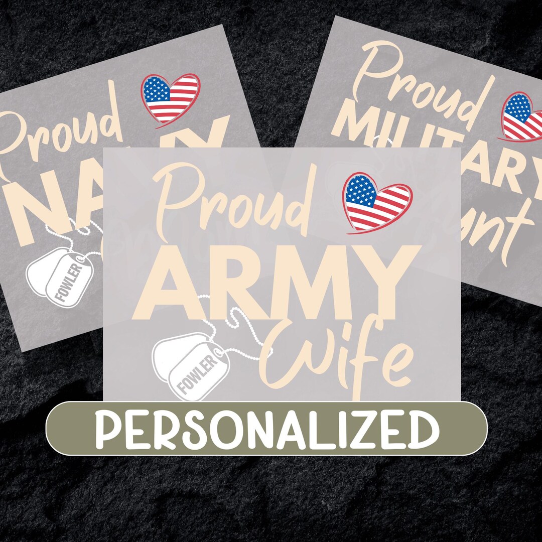 Personalized Military DTF Prints, Army Wife, Army Mom, Navy Wife ...
