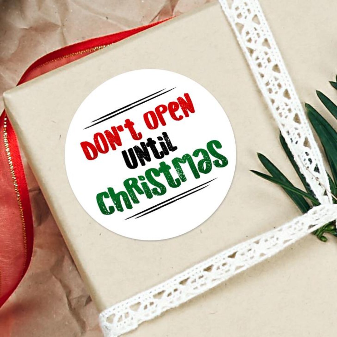 Stickers - Don't Open Until Christmas Present Gift Labels - 1.625 ...
