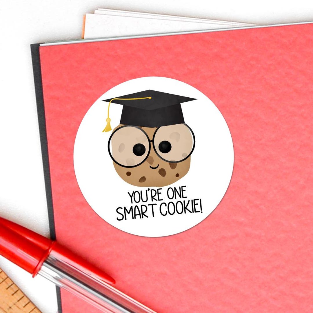 Stickers - You’re One Smart Cookie Graduation School Pun - 1.625 ...