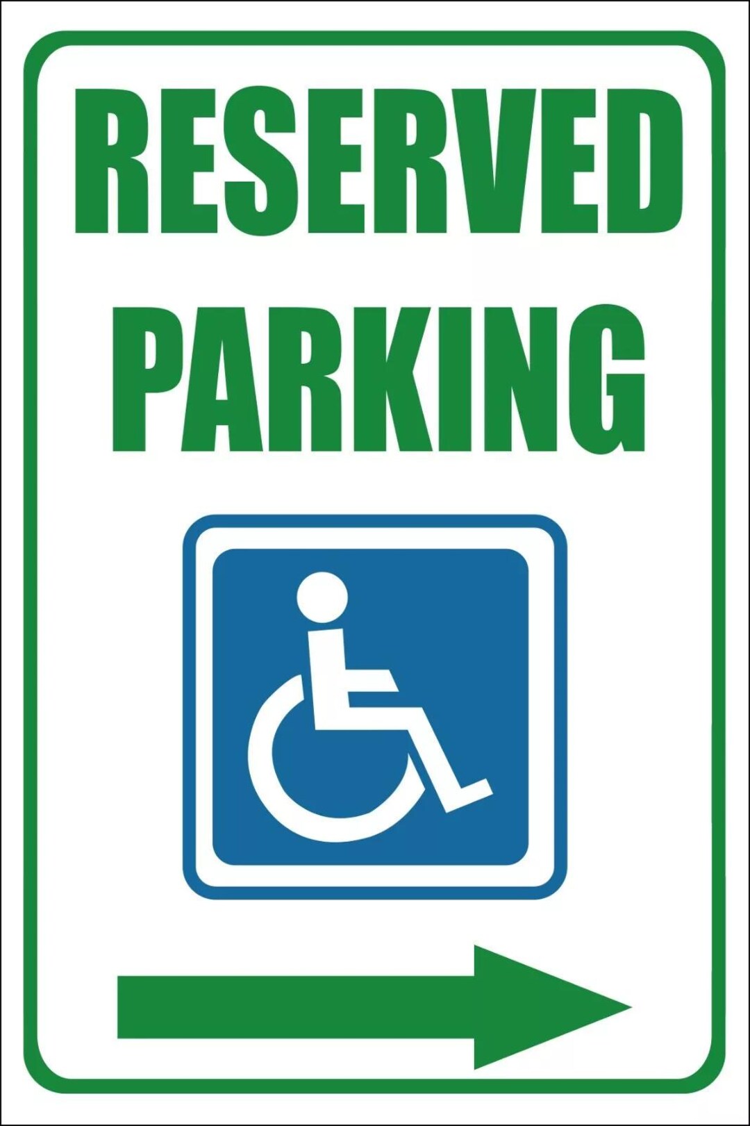 Custom Reserved Disabled Parking Sign With Right Arrow - Durable ...
