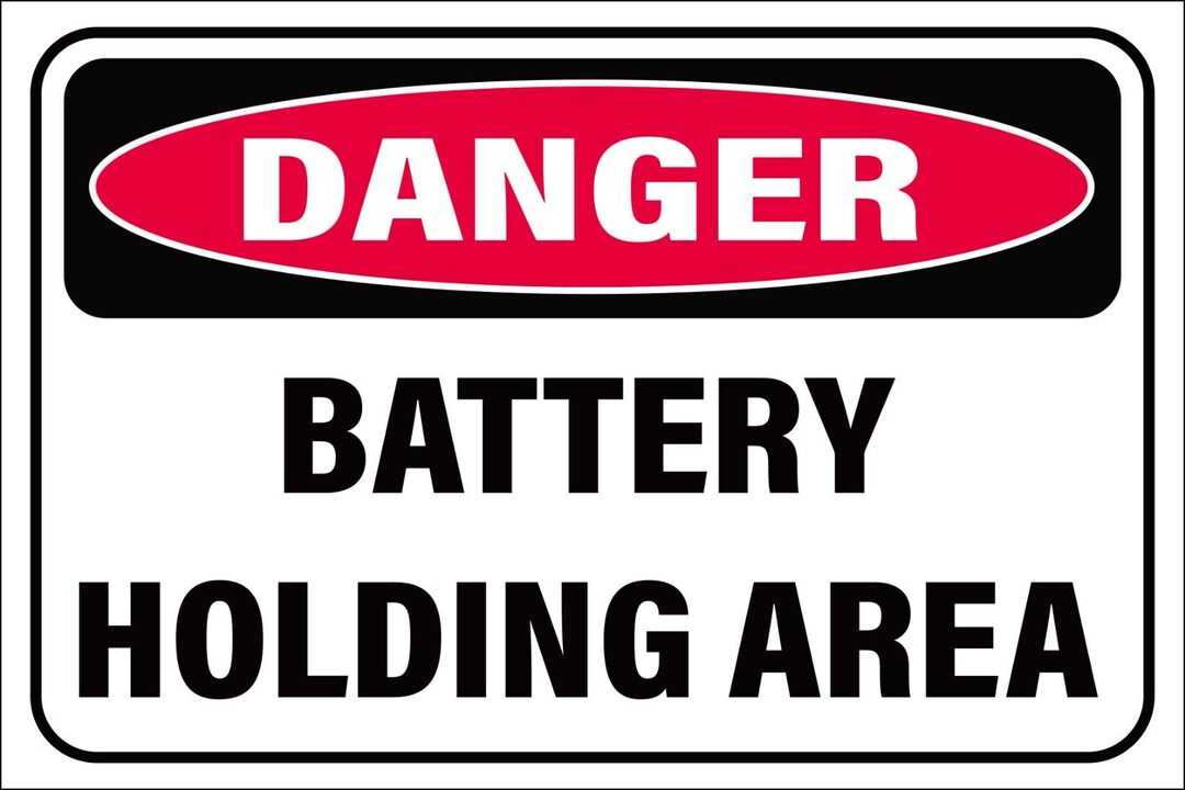Battery Holding Area Sign: Weatherproof Outdoor Safety Warning - Etsy