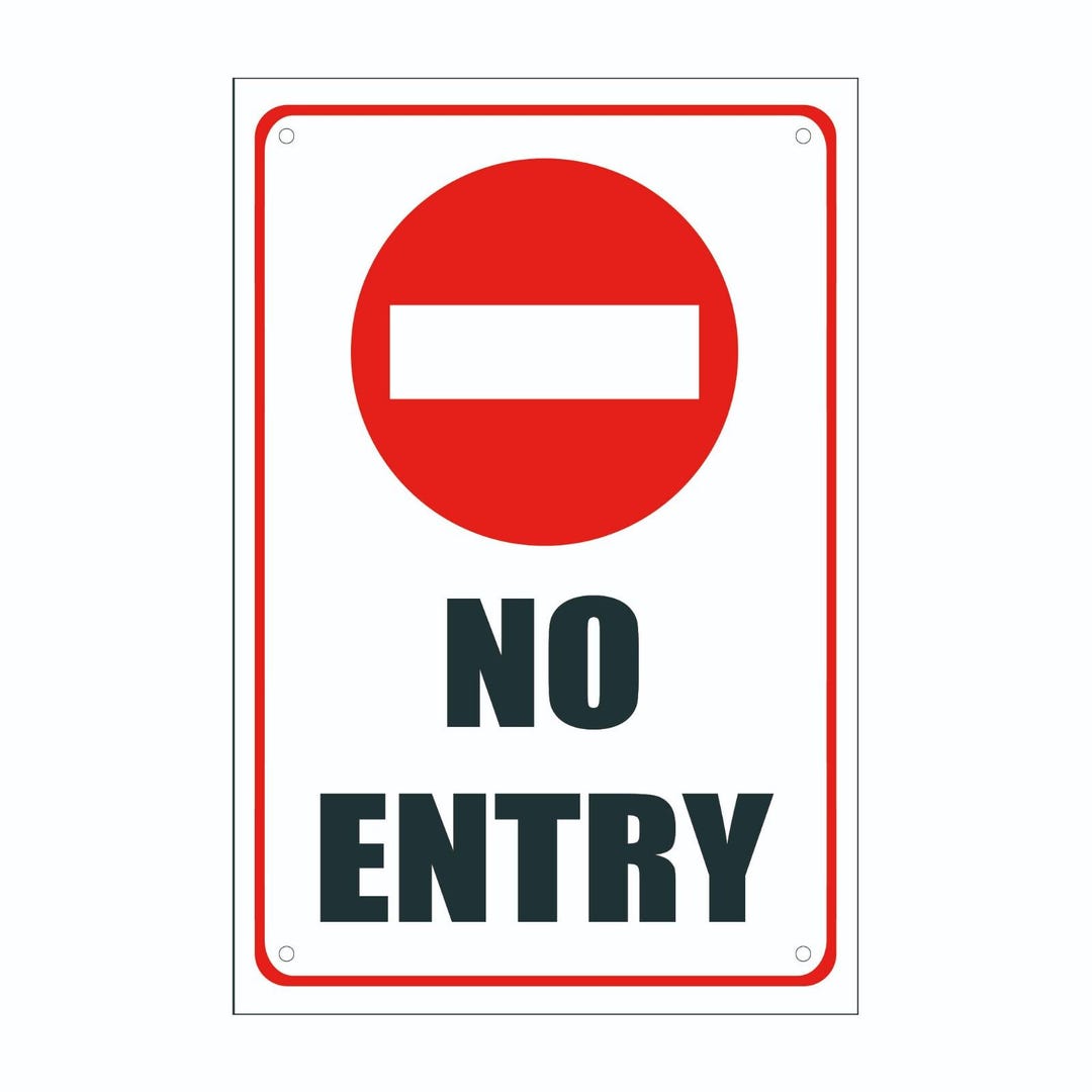 Warning Notice No Entry Sign Corflute Waterproof Traffic Safe Hi ...