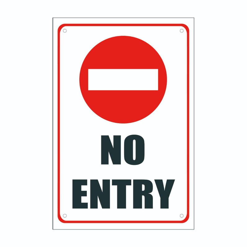 Warning Notice No Entry Sign Corflute Waterproof Traffic Safe Hi ...