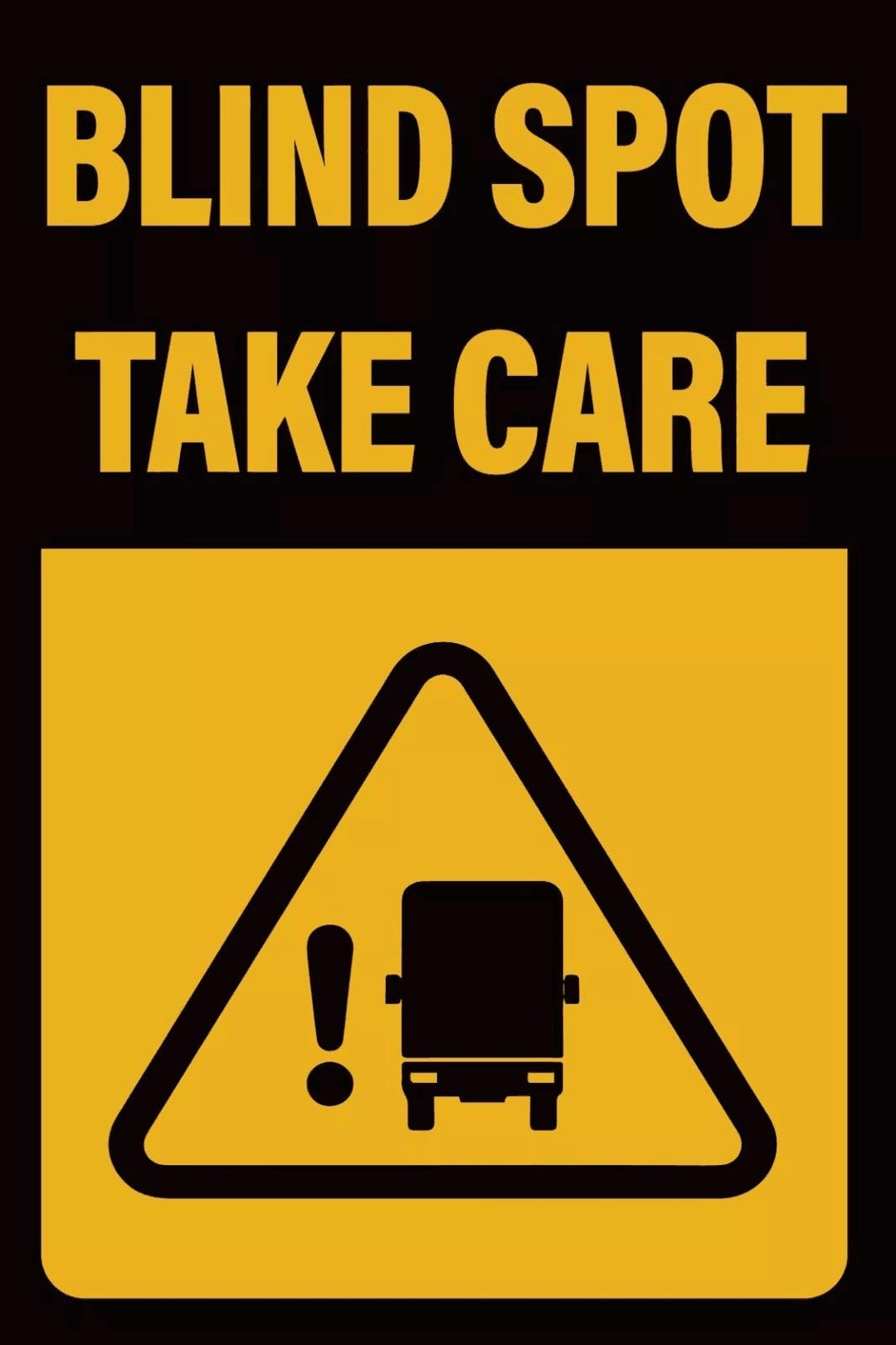 Blind Spot Take Care Sign – Durable Safety Warning Sign | Multiple ...