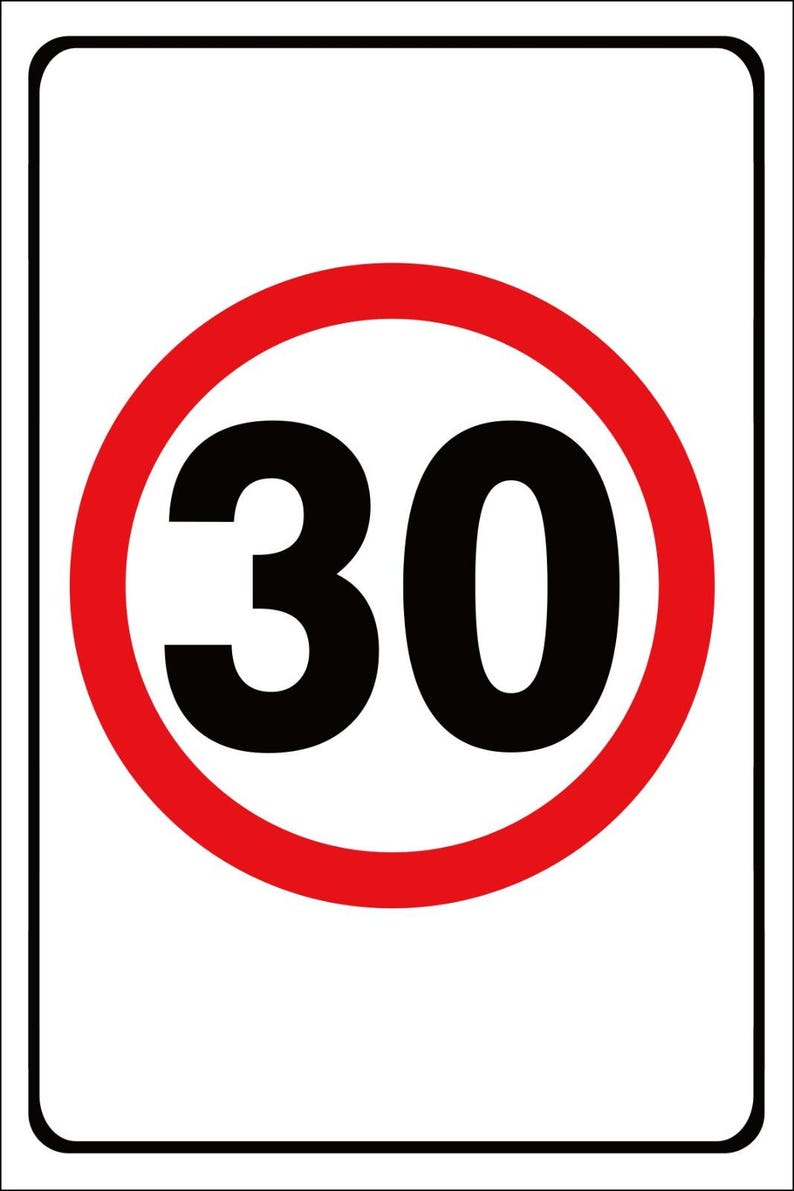 30kph Speed Limit Sign - Outdoor Durable, Sun and Hail Proof - Etsy ...