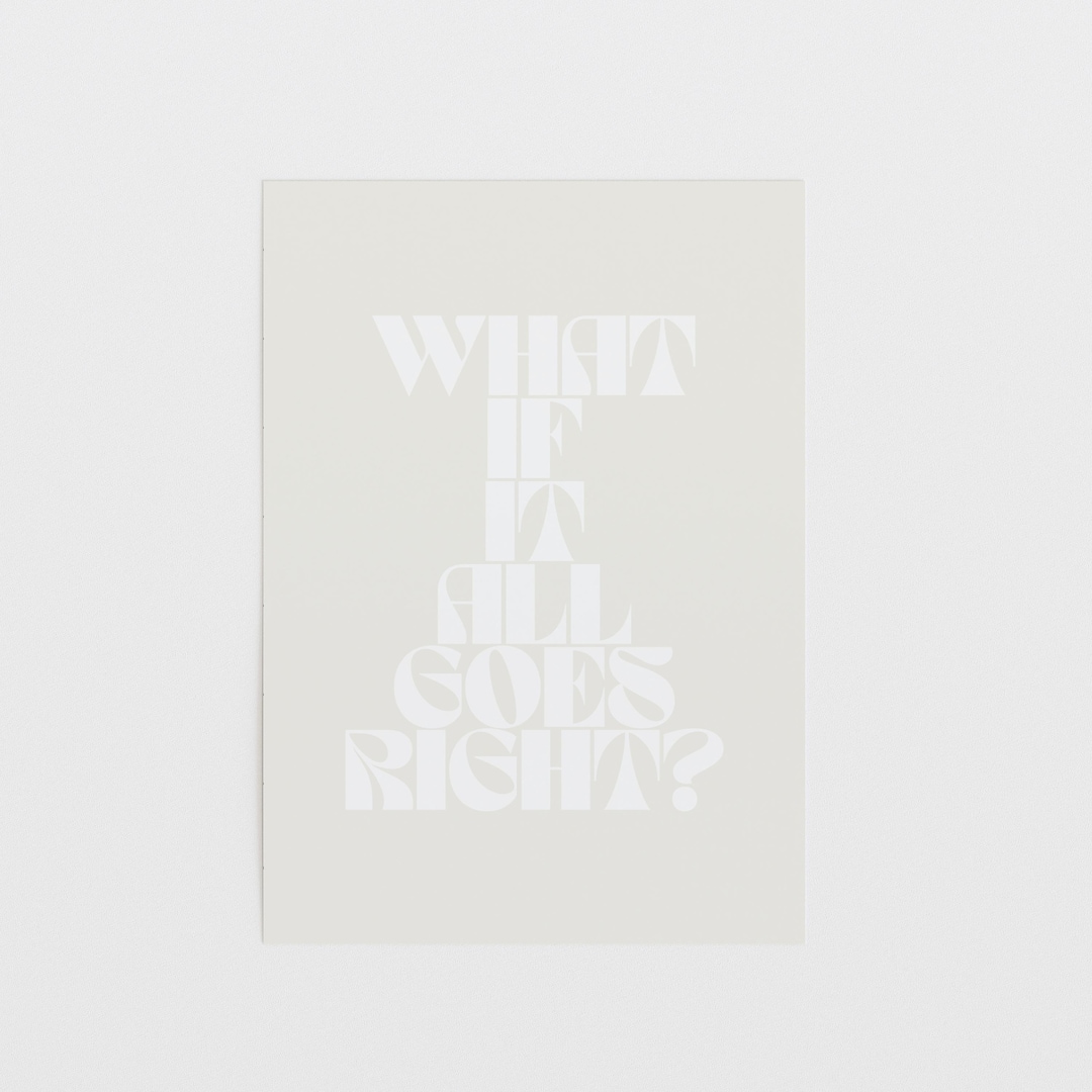 What If It All Goes Right Wall Poster Digital File Plain Lettering - Etsy