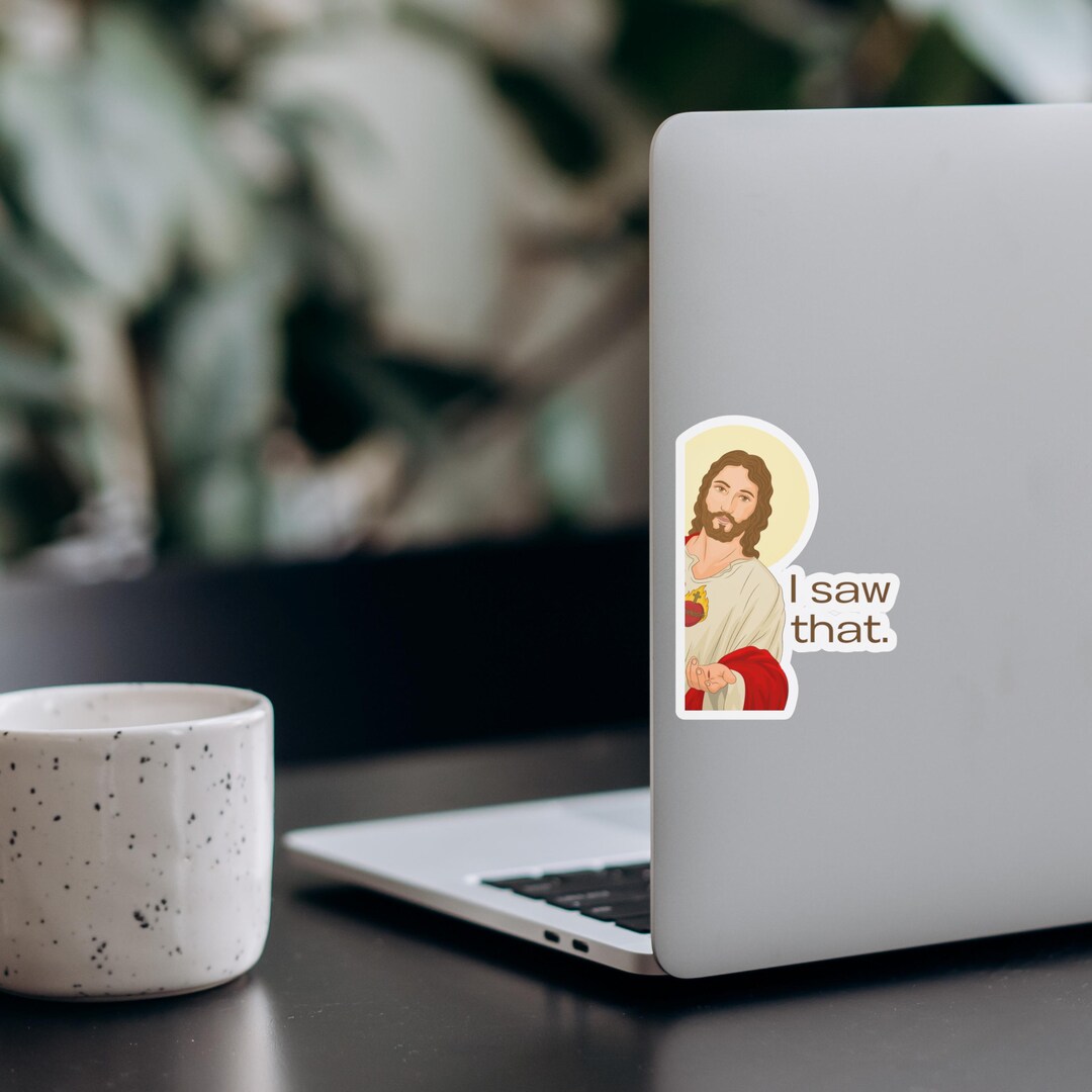 Funny Christian Sticker Jesus I Saw That Sticker for Teens Adults Faith ...