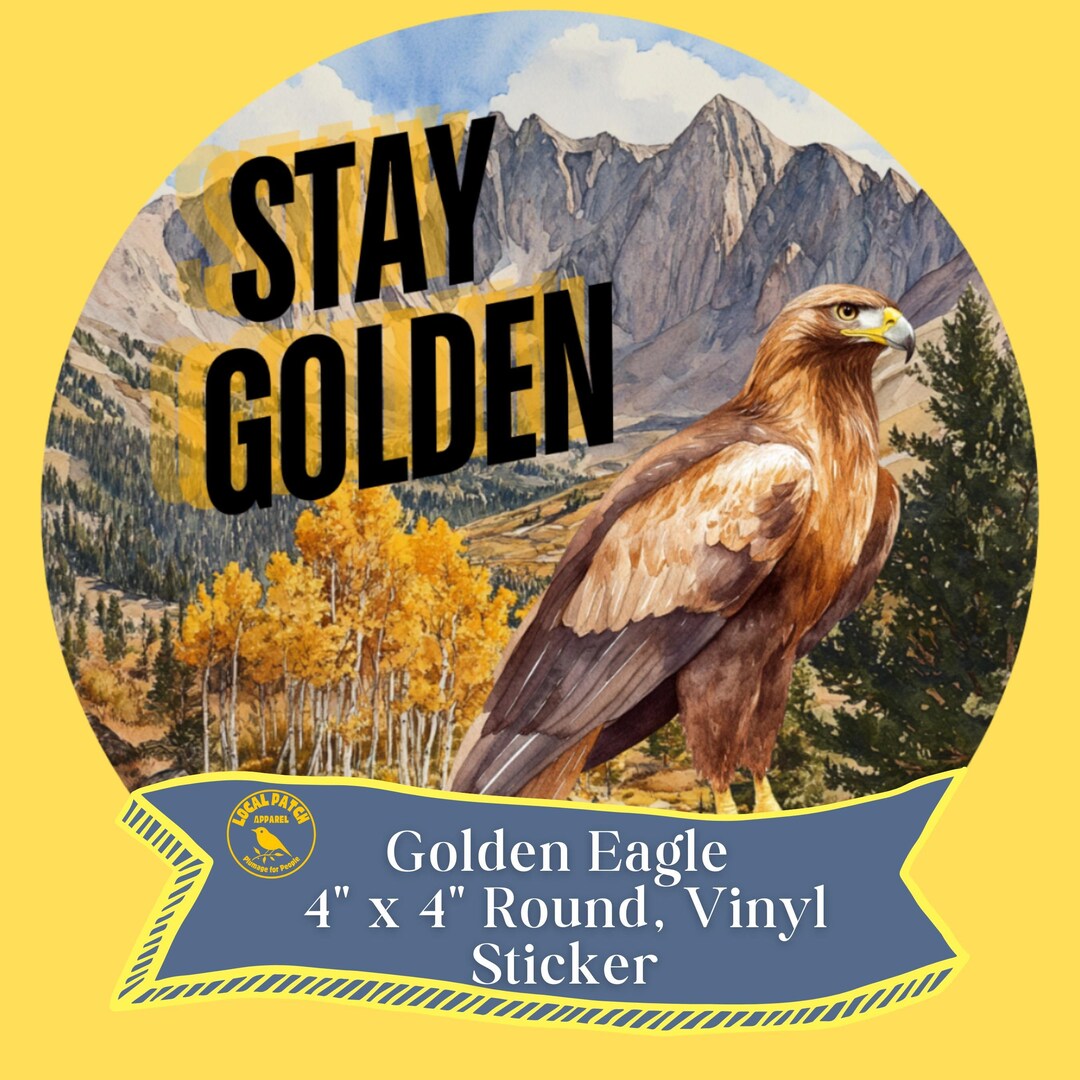 Stay Golden BIRD STICKER Golden Eagle Sticker Outdoor Sticker Bird ...