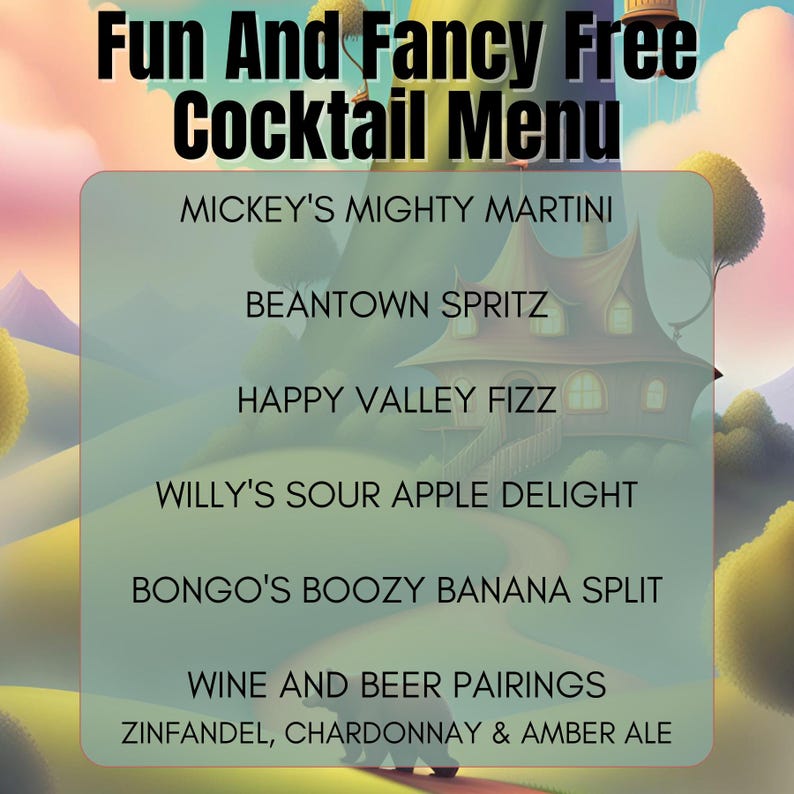 Fun and Fancy Free THEMED Dinner and Cocktail Menus (includes Grocery ...