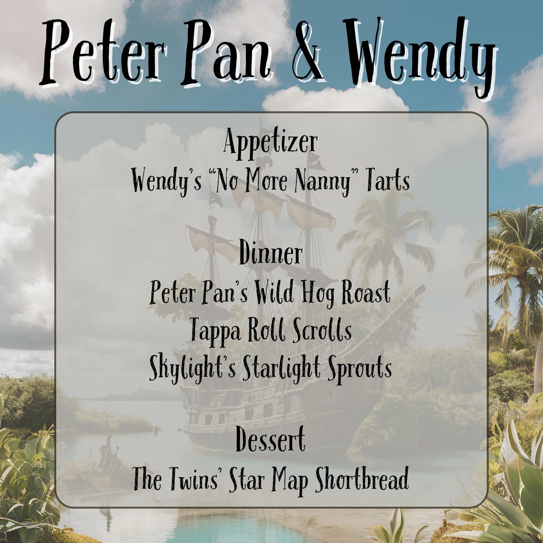 Peter Pan & Wendy Inspired Menu, Fairytale Dinner Party, Neverland Food ...