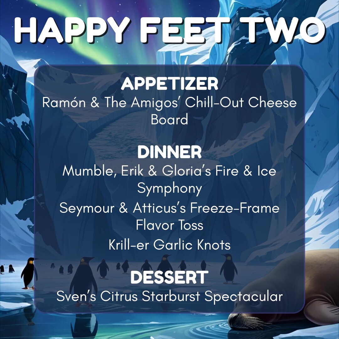 Happy Feet Two Dinner & Cocktail Menus (includes Grocery List, Cooking ...