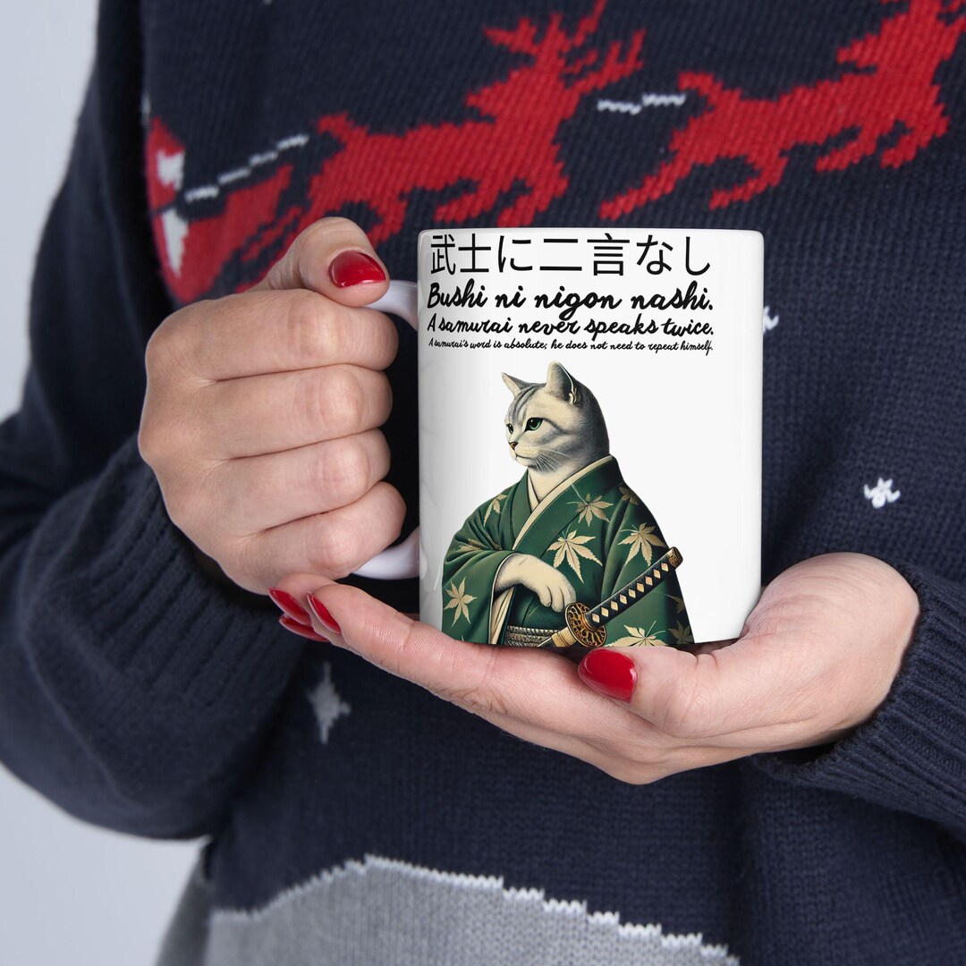 Samurai Cat Mug, Bushi Ni Nigon Nashi, A Samurai Never Speaks Twice ...