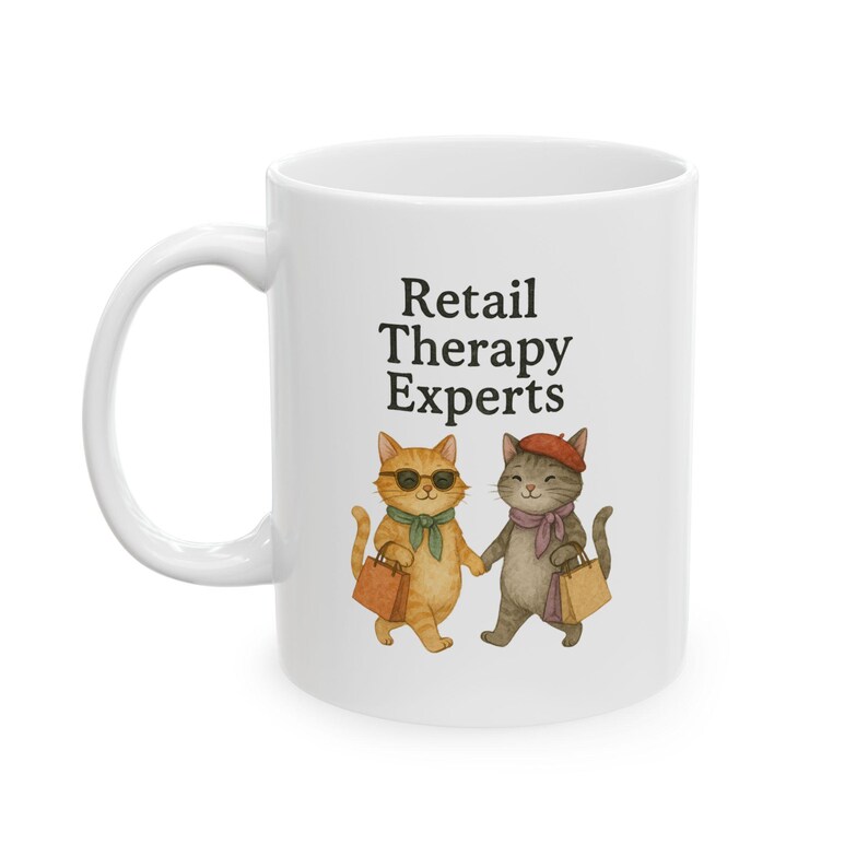 Retail Therapy Experts Funny Cat Mug, Cute Shopping Cats Coffee Cup for ...
