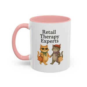Retail Therapy Experts Funny Cat Mug, Cute Shopping Cats Coffee Cup for ...