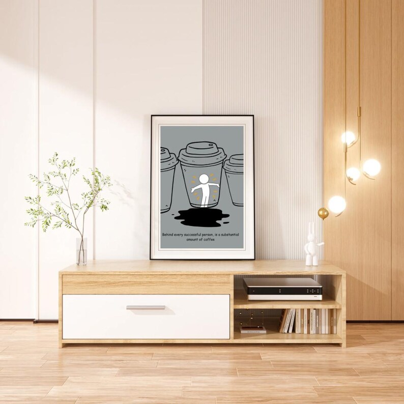 DIGITAL PRINT Coffee Overload, Behind Every Successful Person is an ...
