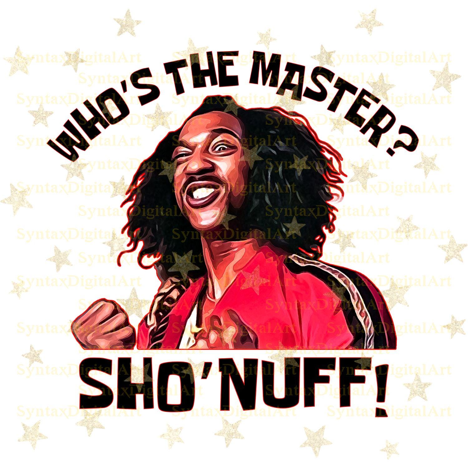 Shonuff Who's the Master Png, Sho'nuff the Master, Shogun of Harlem Png, the Glow Png, Leroy ...