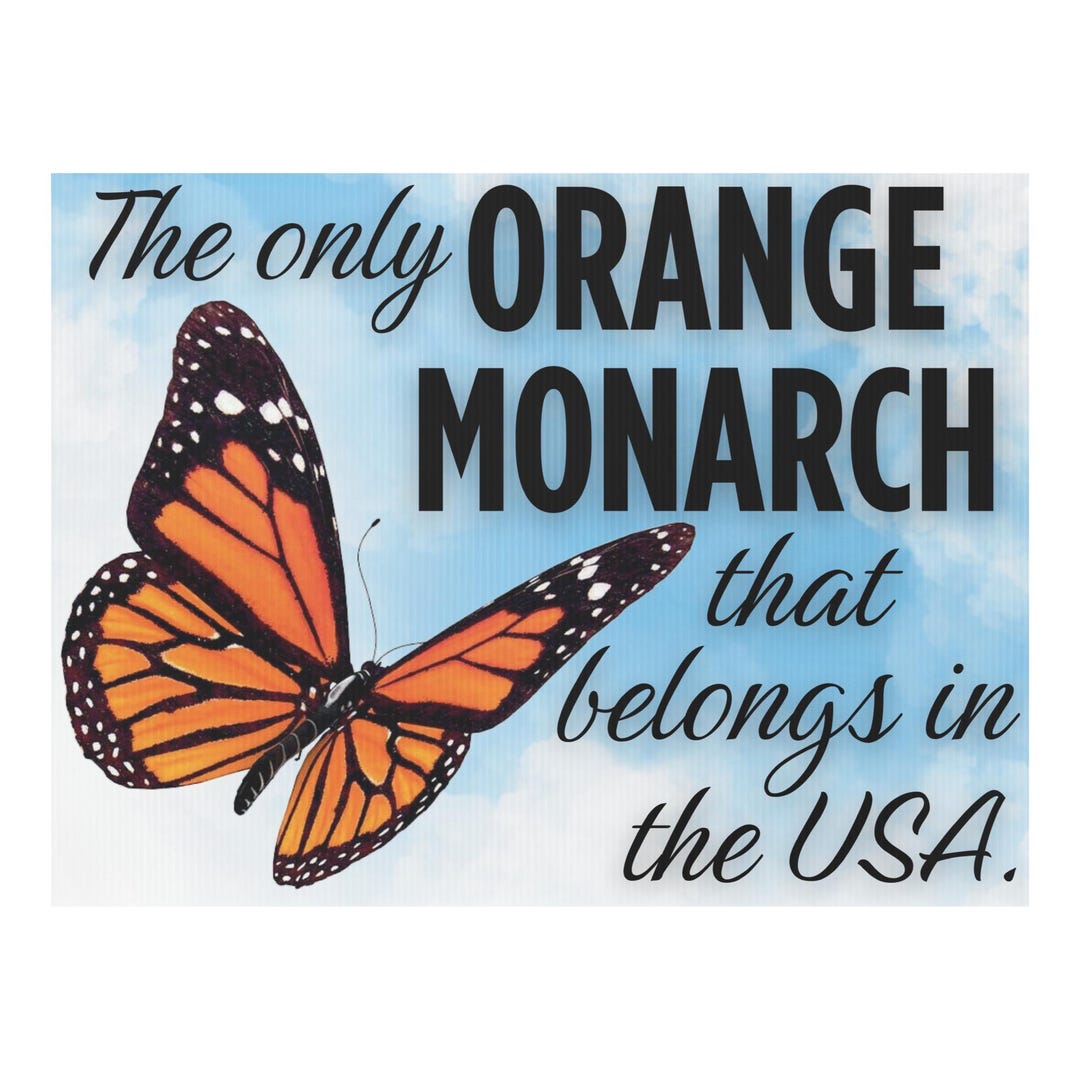 Printable Funny Protest Sign Orange Monarch Sign No Kings Protest Sign ...