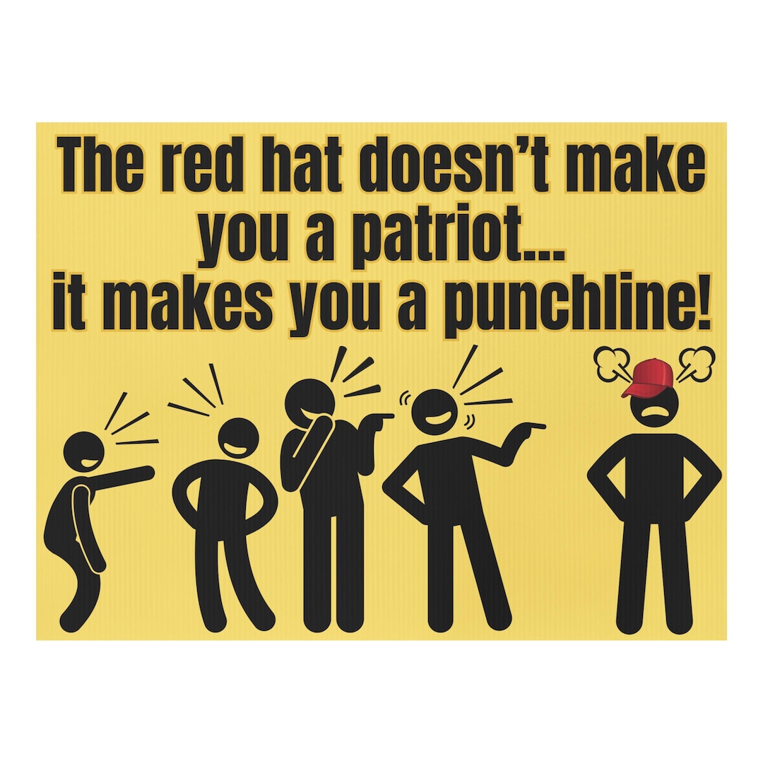 Printable Anti MAGA Hat Protest Sign Red Hat Doesn't Make You A Patriot ...