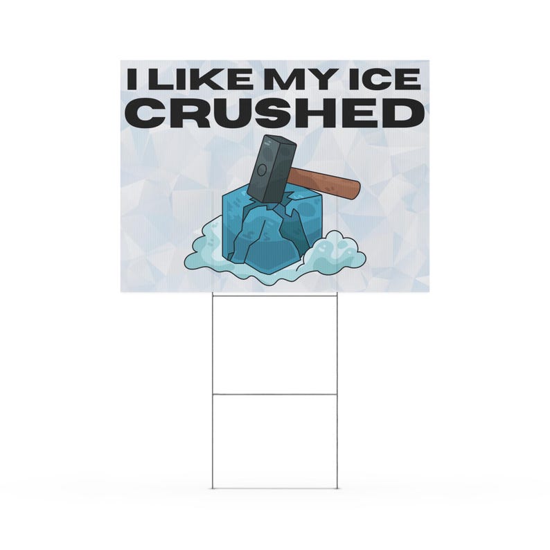 Printable I Like My ICE Crushed Protest Sign Anti ICE Rally Poster ...