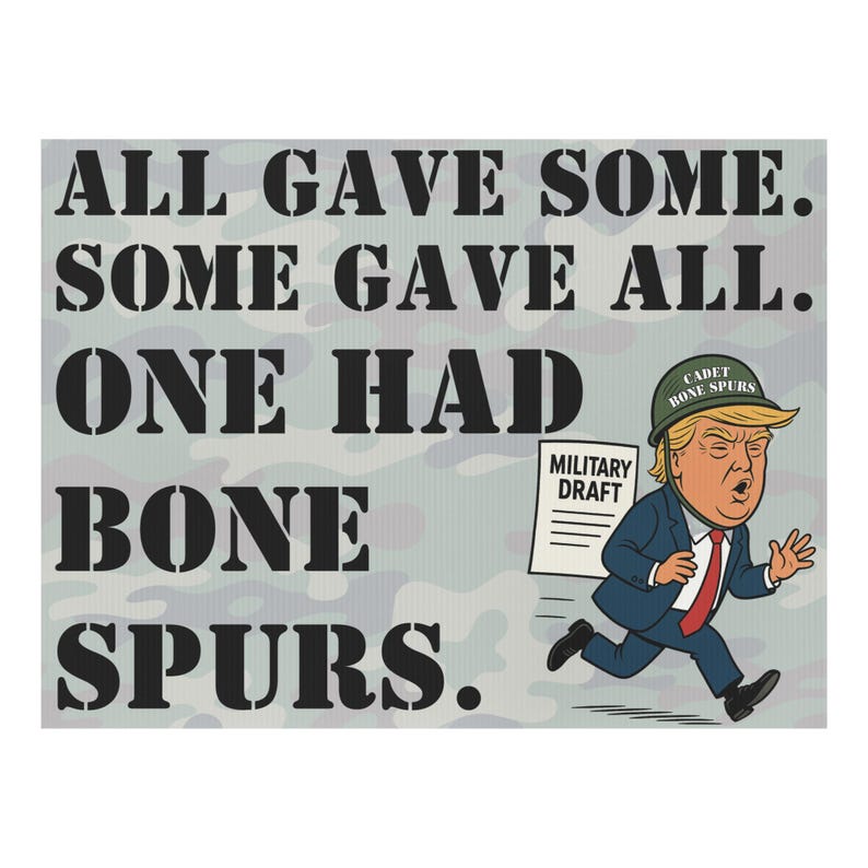 Printable Veterans Day Protest Sign Cadet Bone Spurs Pro Military ...