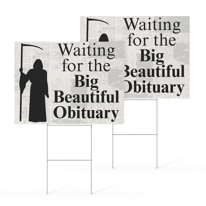 Big Beautiful Obituary Protest Sign Funny Yard Sign Political Halloween ...