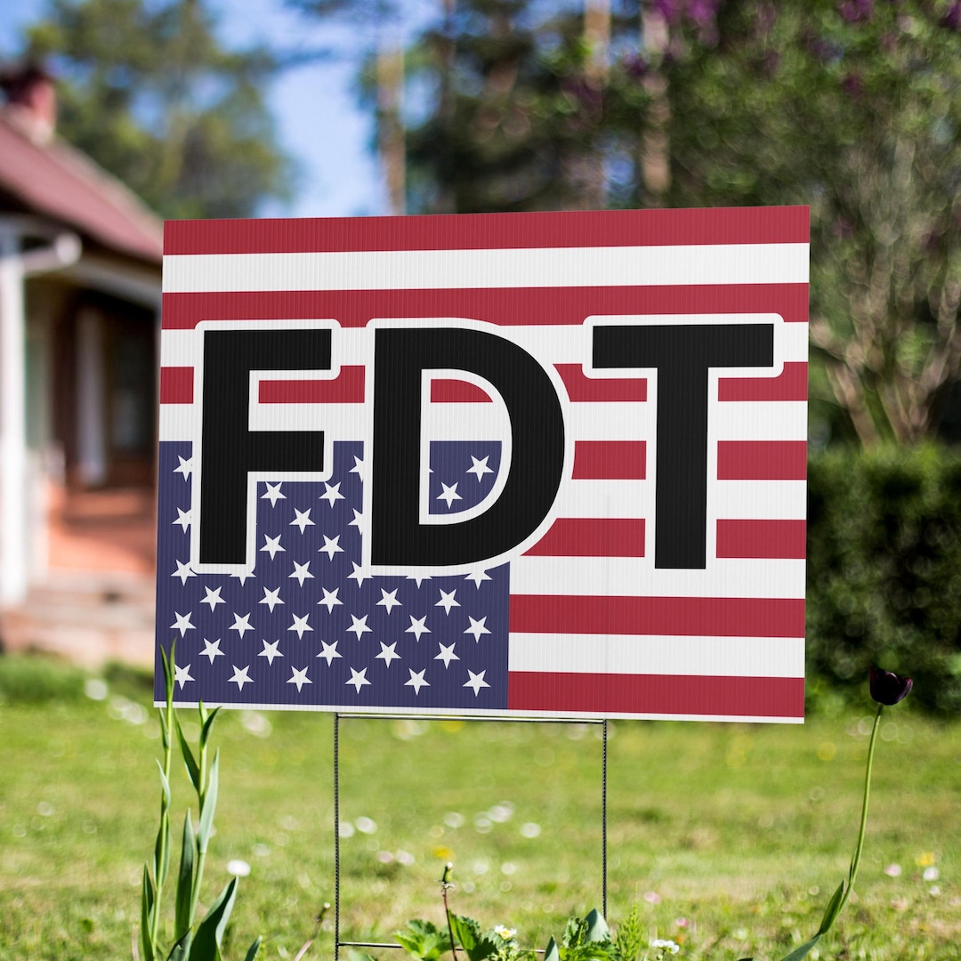 Sign FDT Yard Sign Fuck Donald Trump Upside Down American Flag Sign ...