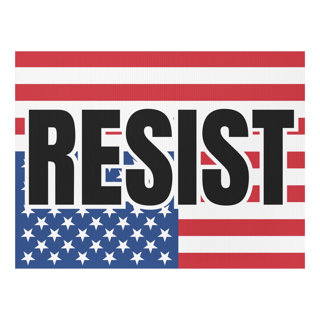 PRINTABLE Resist Sign for Political Protest March Anti Trump Yard Sign ...