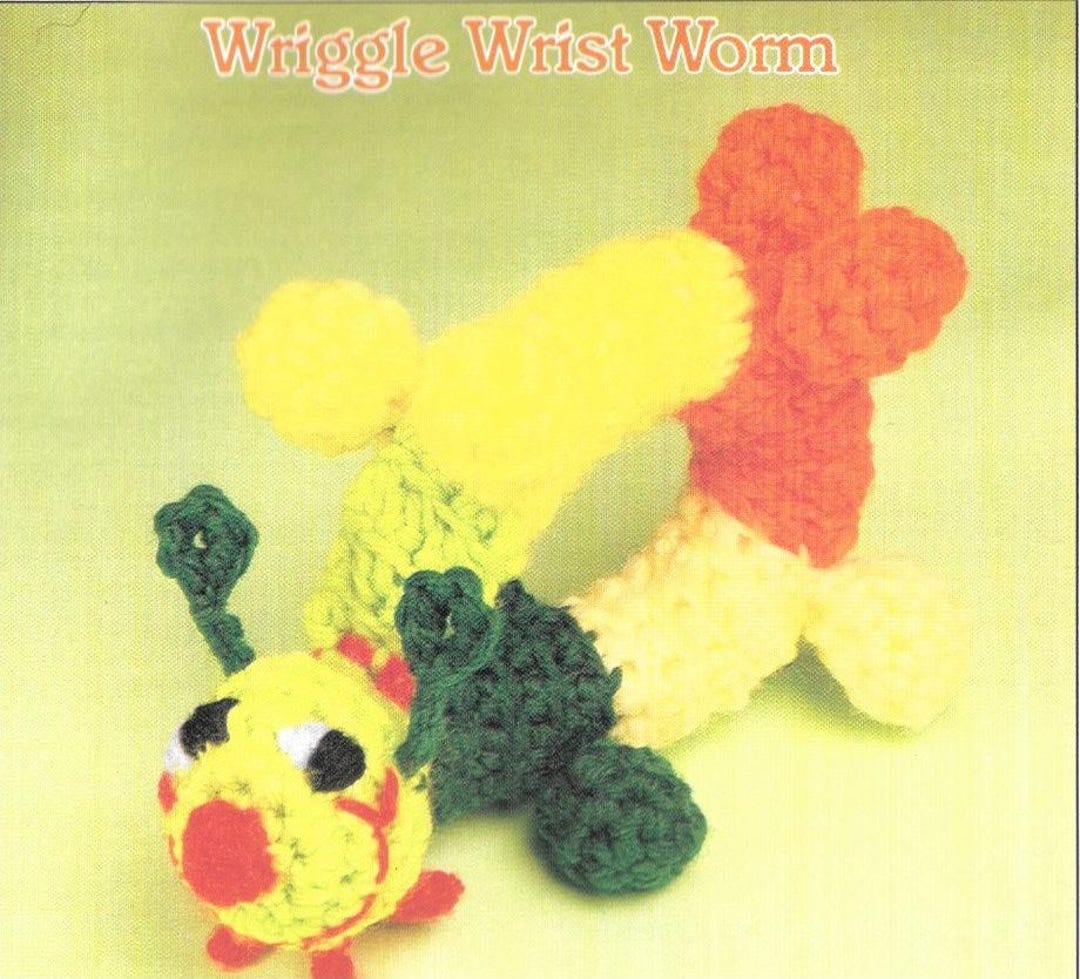 Quick and Easy Crochet Vintage Wriggle Wrist Worm Crochet Pattern ...