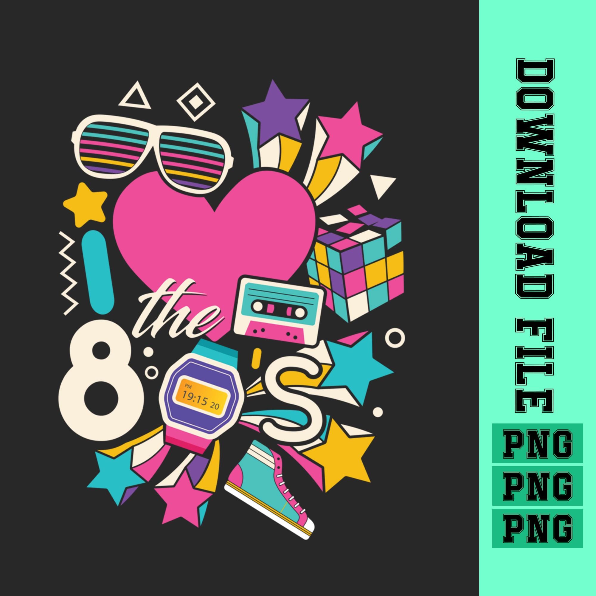 I Love the 80s Png, 80s Retro Png, 80s Party Png, Birthday 1980 Png, 90 ...