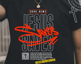 Jesus Saves Svg Png Modern Christian Shirt Design , Bible Verse , Jesus ...
