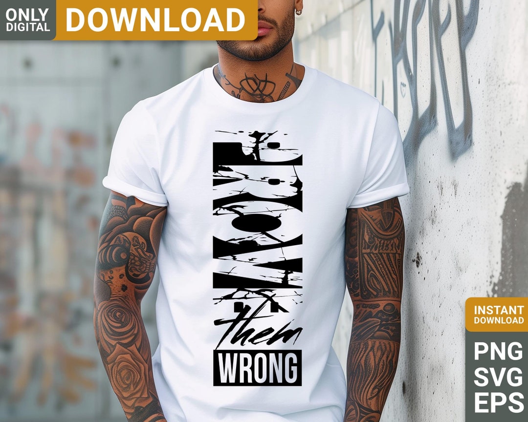 Prove Them Wrong SVG PNG, Inspirational Svg, Positive Quote Svg, Mental ...