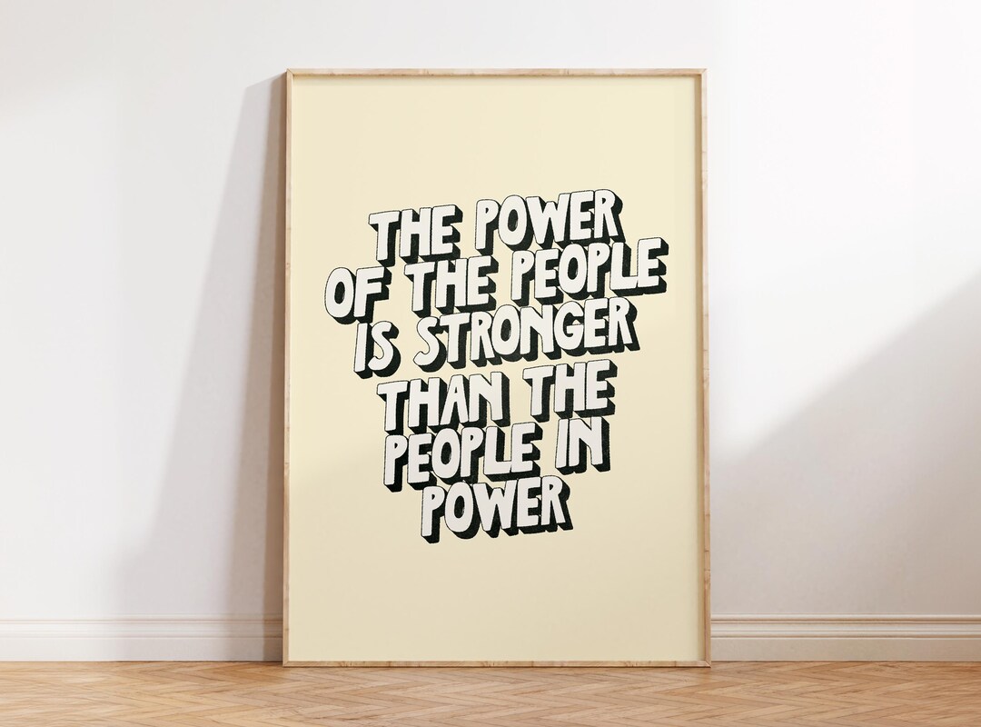 The Power of People, Activist Wall Art, Protest Poster, Feminist Art ...