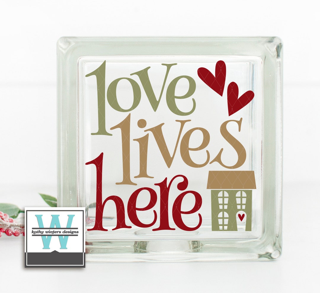Vinyl Lettering Glass Block Decal Love Lives Here - Etsy