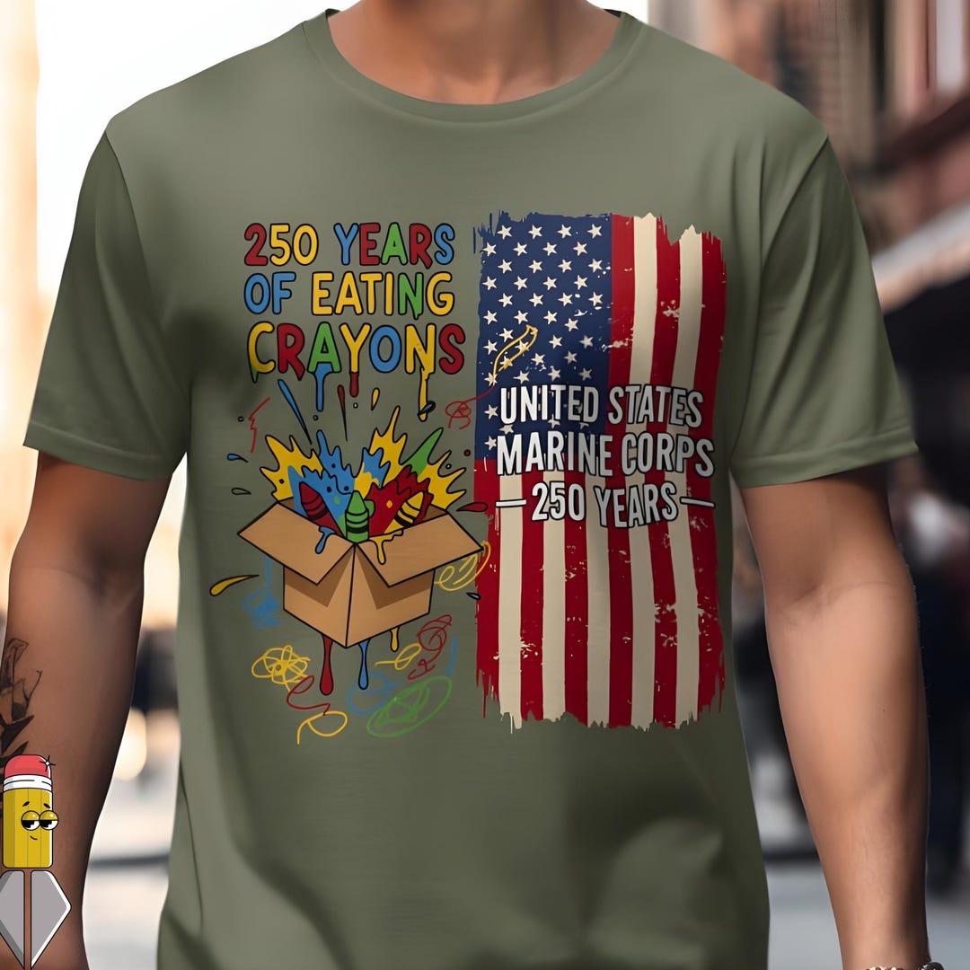 250 Years of Eating Crayons 250 Years of America US Marines Design ...