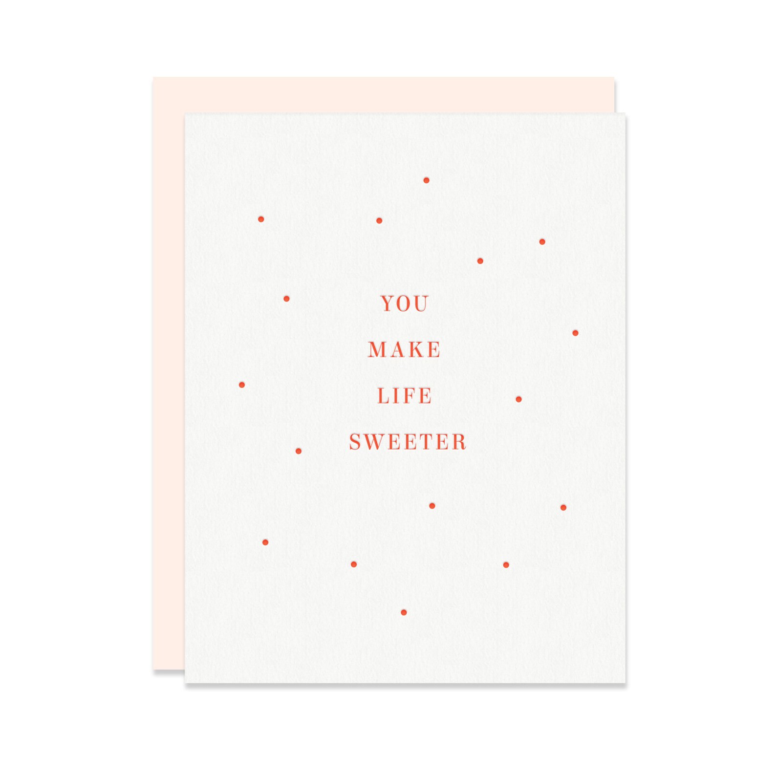 You Make Life Sweeter Letterpress Card - Love, Anniversary, Valentine's ...
