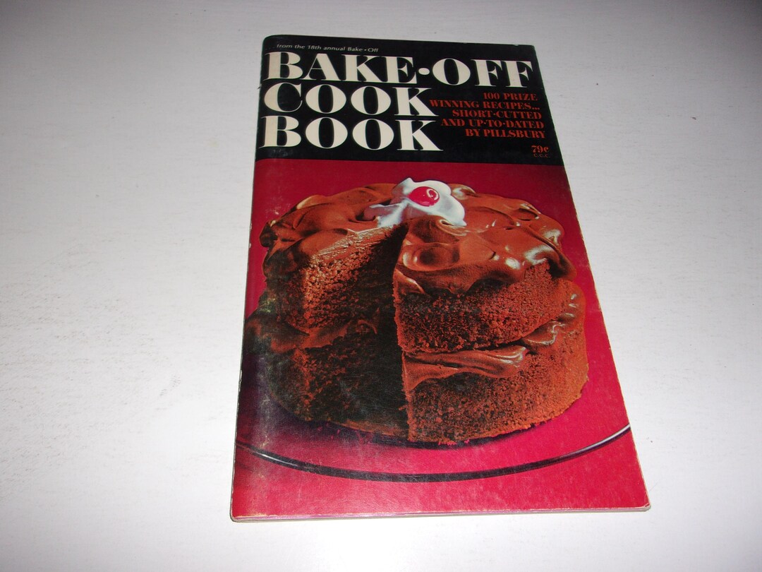 Vintage 1967 the Pillsbury Bake-off Cookbook, Recipes, 100 Prize ...