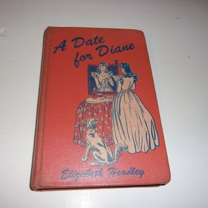 A Date for Diane by Elizabeth Headley, Vintage 1946, 1st Edition, Young ...