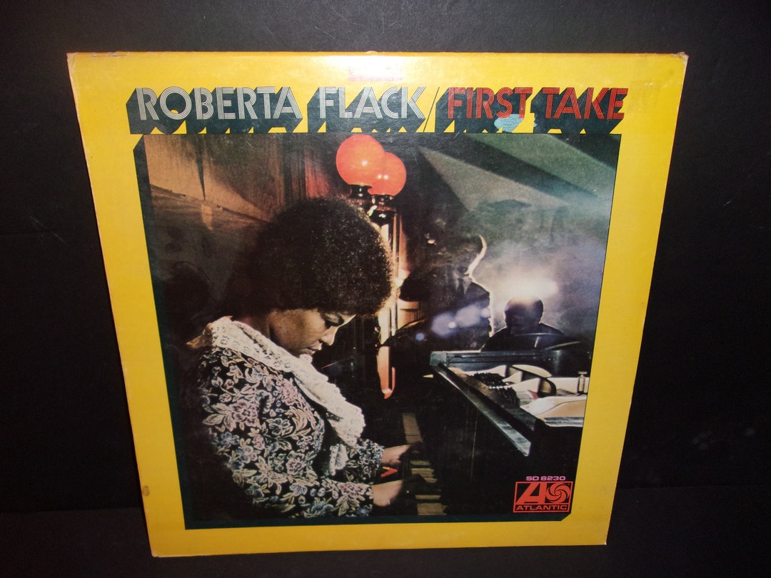 Roberta Flack/first Take, Record, the First Time Ever I Saw Your Face ...