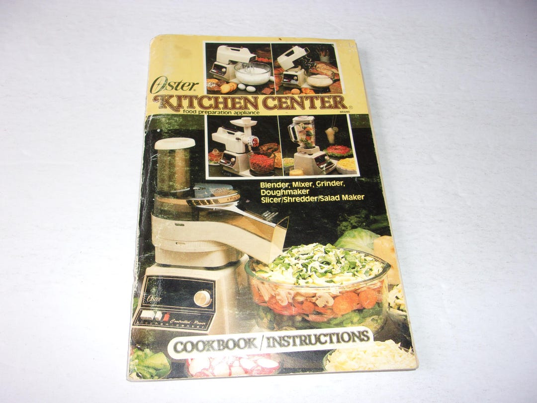 Vintage 1982 Oster Kitchen Center Cookbook, Instructions Book - Blender ...