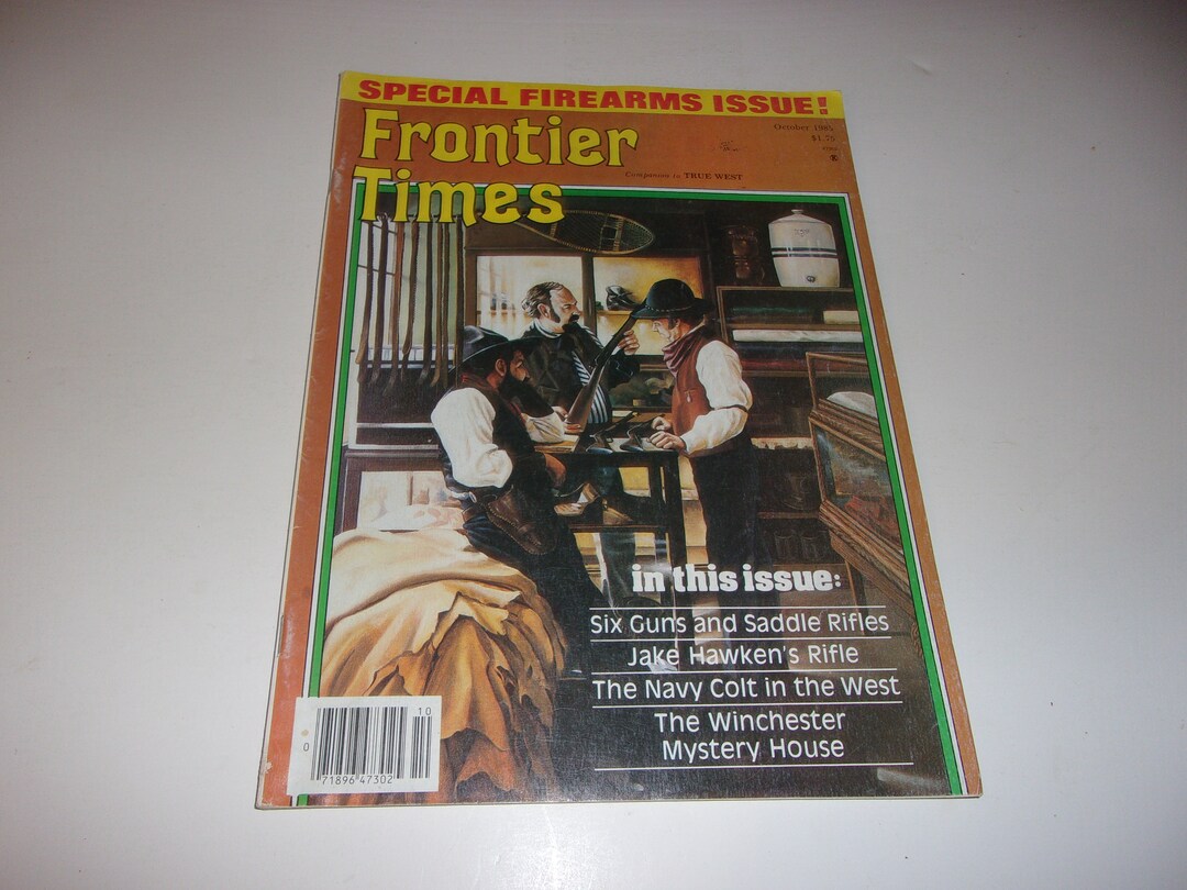 Vintage Frontier Times Magazine October 1985, Special Firearms Issue ...