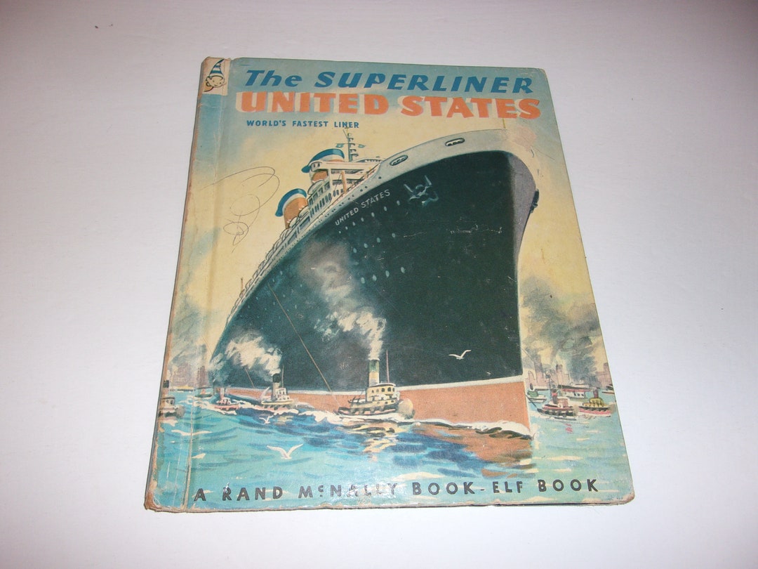 Vintage 1953 Children's Book - the Superliner United States - Elf Book ...