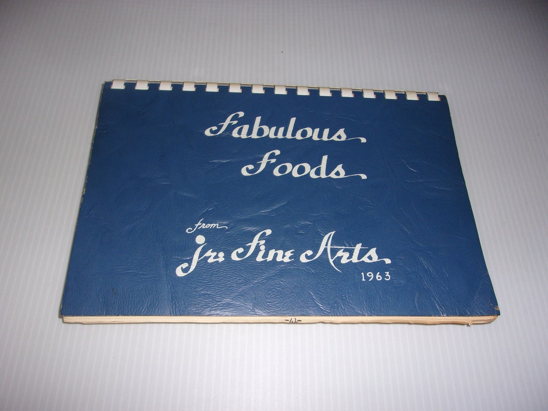Fabulous Foods From Jr. Fine Arts, Vintage 1963 Softcover, Spiral-bound ...