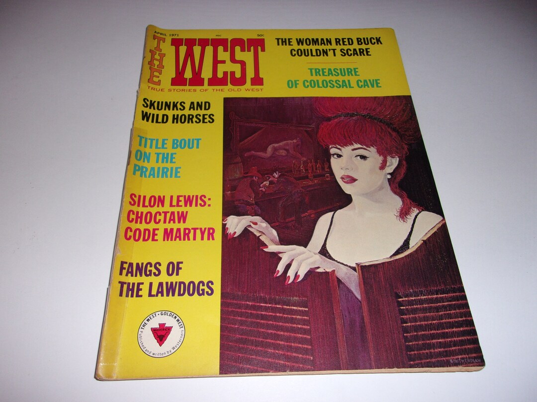 Vintage the West Magazine - April 1971, Cowboys, Gunfighters, Outlaws ...