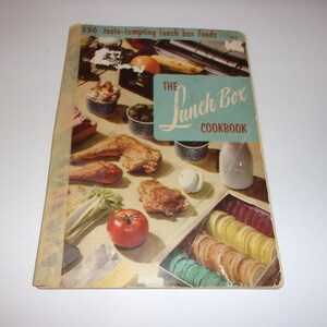Vintage 1955 the Lunch Box, 336 Taste-tempting Lunch Box Foods, Cooking ...
