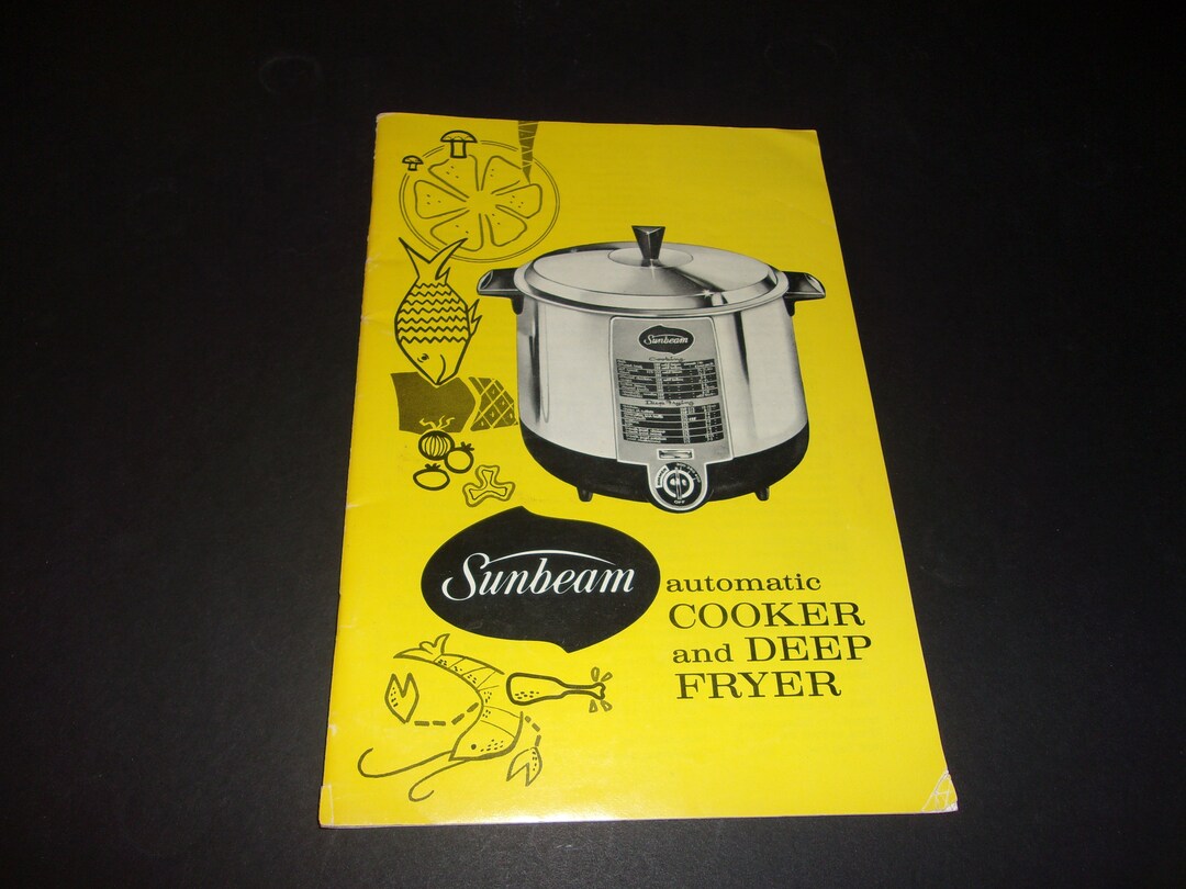 Vintage 1966 Sunbeam Automatic Cooker and Deep Fryer Owners Instruction ...