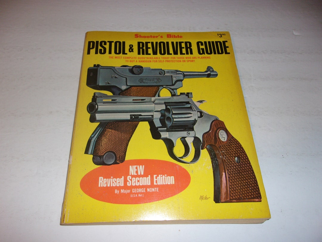 Vintage 1970 Shooter's Bible Pistol & Revolver Guide by Major George ...