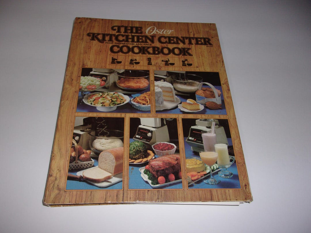 The Oster Kitchen Center Cookbook - Vintage 1981, Blender, Spiral Bound ...