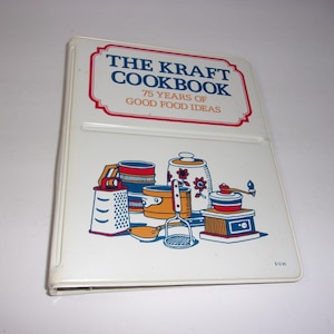 The Kraft Cookbook - 75 Years of Good Food Ideas, Vintage 1977 Cookbook ...