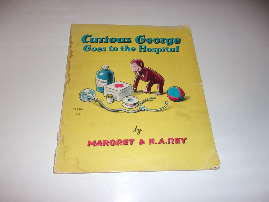 Vintage Curious George Goes to the Hospital by Margaret & H. A. Rey ...